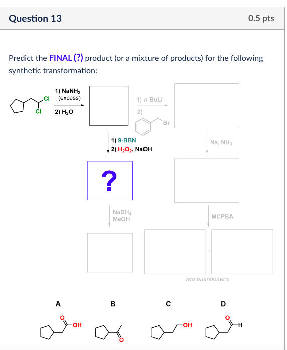 Solved Predict the FINAL (?) product (or a mixture of | Chegg.com