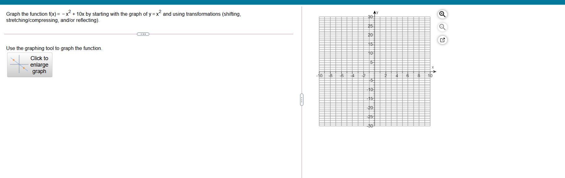 Solved Graph the function f(x) = -x + 10x by starting with | Chegg.com