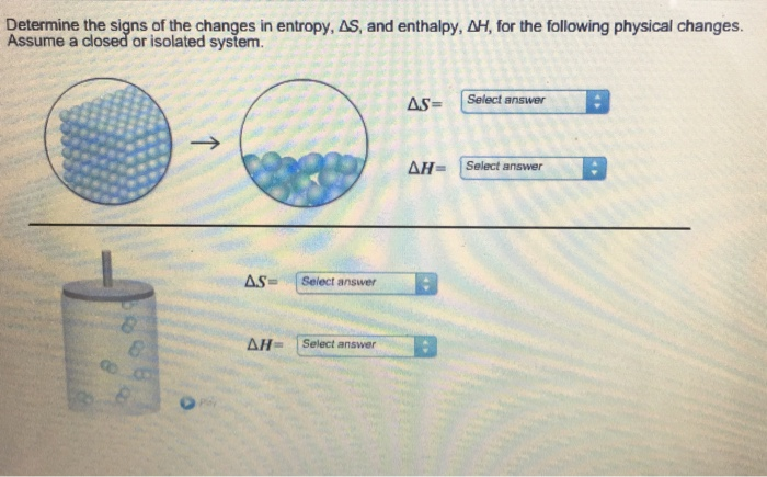 Solved Determine the signs of the changes in entropy, as, | Chegg.com