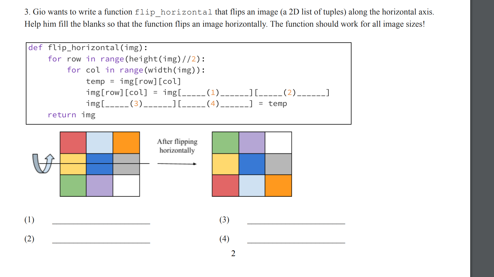 Solved 3. Gio wants to write a function flip−horizontal that | Chegg.com