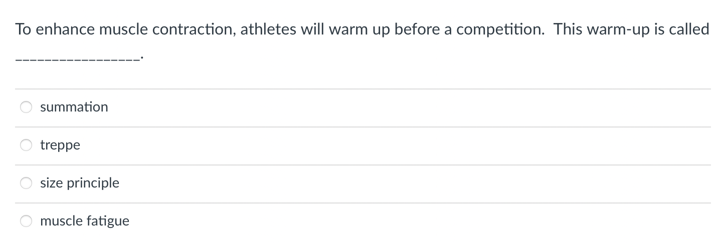 Solved To enhance muscle contraction, athletes will warm up | Chegg.com