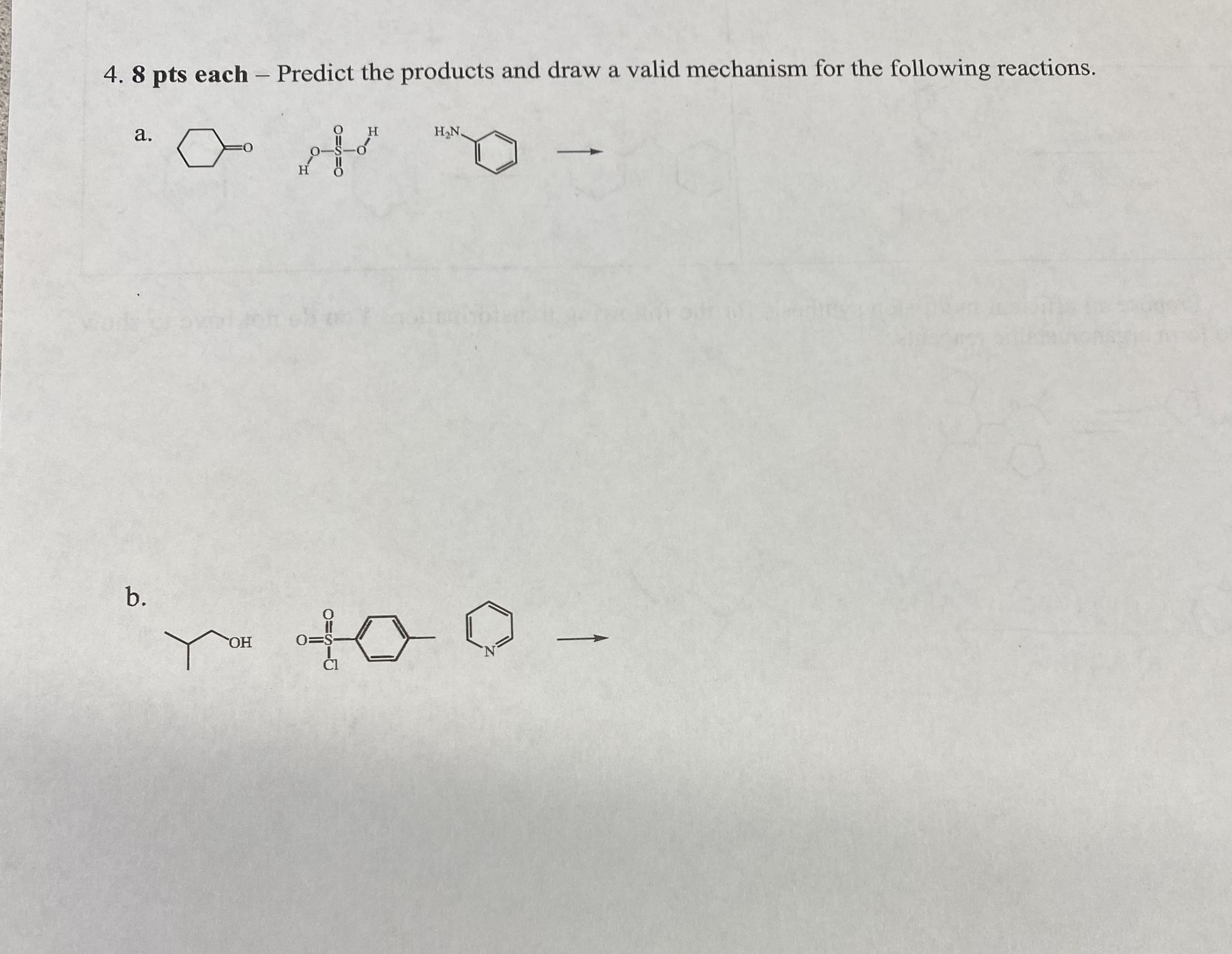 Solved 4. 8 pts each - Predict the products and draw a valid | Chegg.com