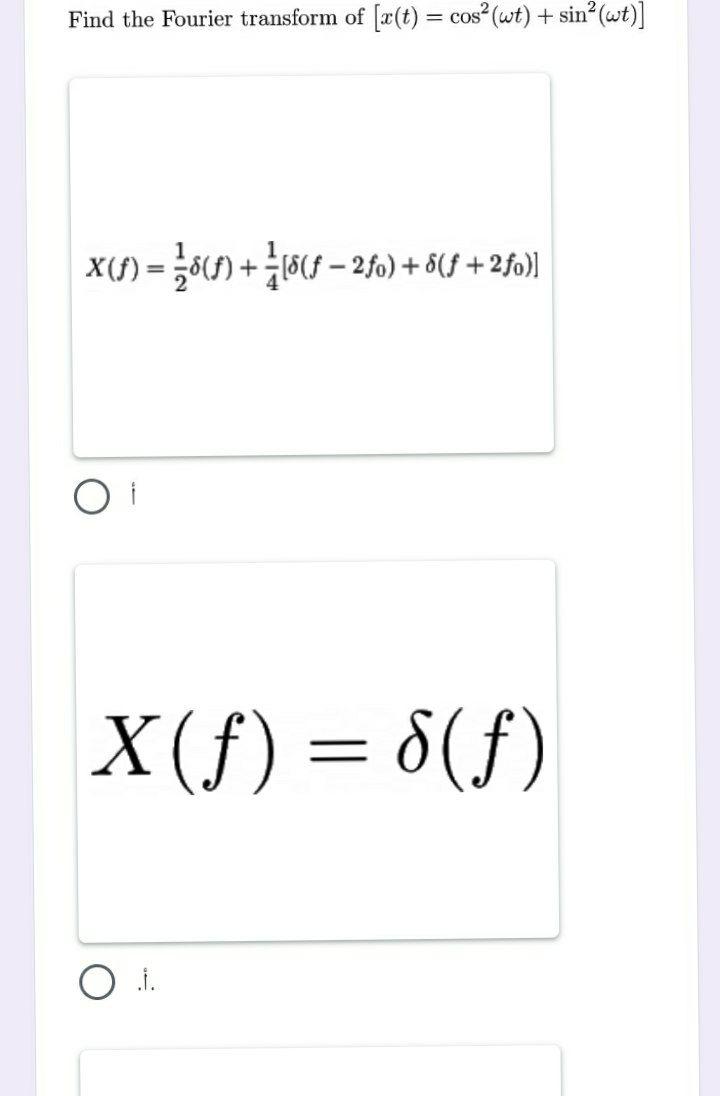 Solved Find the Fourier transform of [r(t) = cos(wt) + | Chegg.com