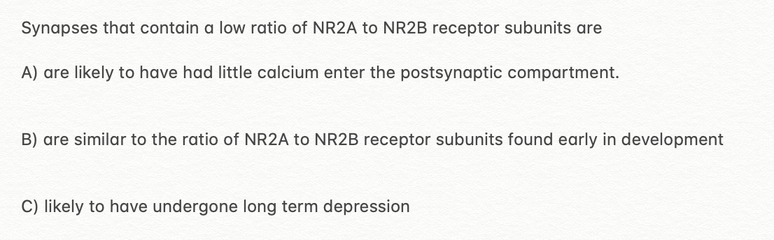 Solved Synapses that contain a low ratio of NR2A to NR2B | Chegg.com