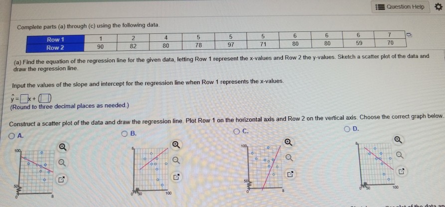Solved Question Help Complete parts (a) through (c) using | Chegg.com
