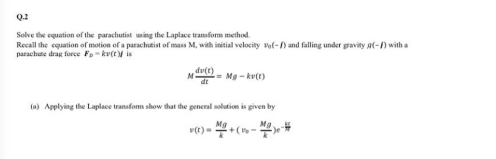 Solved Q.2 Solve the equation of the parachutist using the | Chegg.com