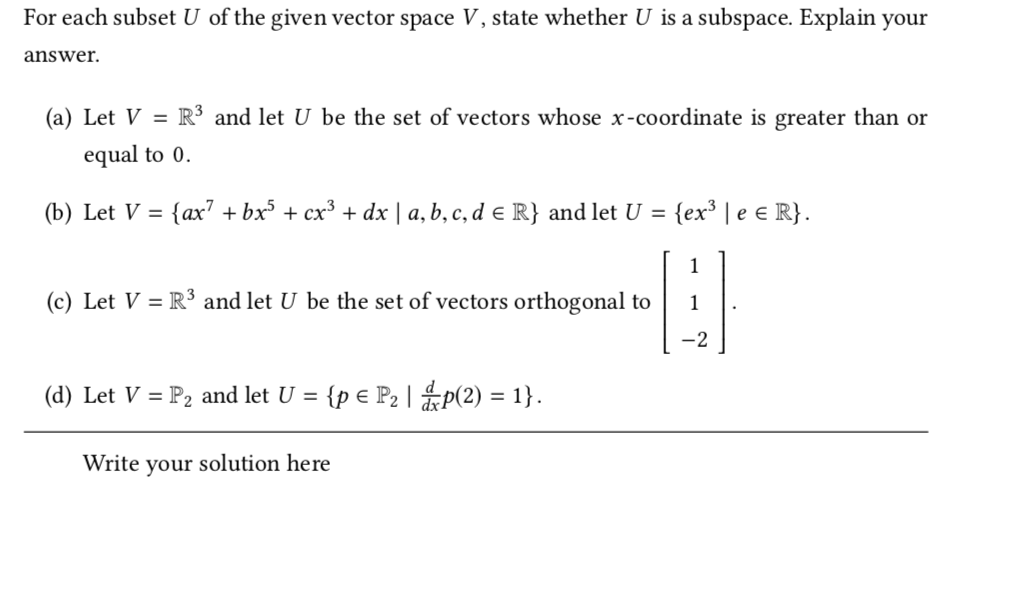 Solved For each subset U of the given vector space V, state | Chegg.com
