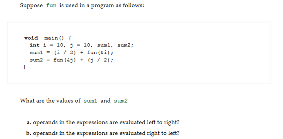 Solved 13. Let the function fun be defined as int fun (intw | Chegg.com