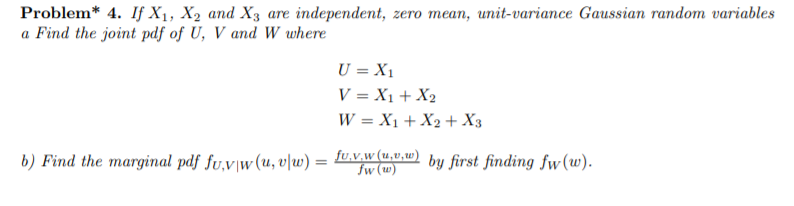 Solved Problem* 4. If X1, X, and X3 are independent, zero | Chegg.com