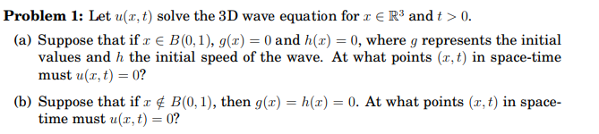 Solved Problem 1: Let u(x,t) ﻿solve the 3D wave equation for | Chegg.com