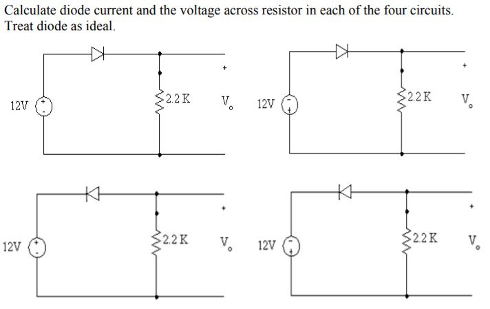 Solved Calculate diode current and the voltage across | Chegg.com