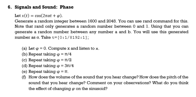 Solved 6. Signals and Sound: Phase Let x(t) = cos(2reat +). | Chegg.com