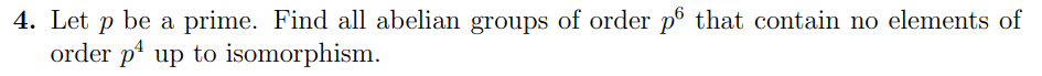 Solved Let p ﻿be a prime. Find all abelian groups of order | Chegg.com