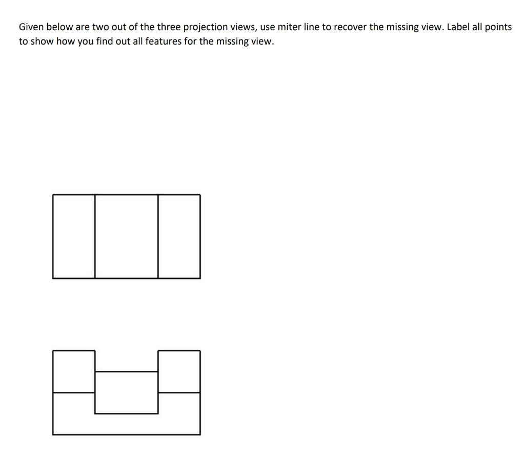 Solved Given below are two out of the three projection | Chegg.com