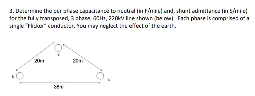3. Determine the per phase capacitance to neutral (in | Chegg.com