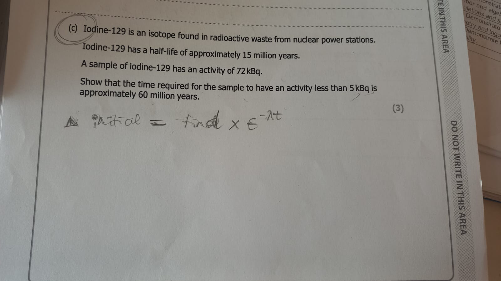 Solved (c) ﻿Iodine-129 ﻿is an isotope found in radioactive | Chegg.com