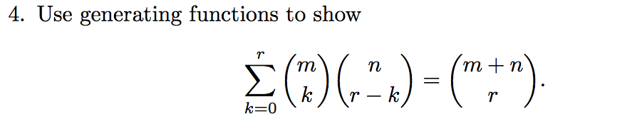 Solved 4. Use generating functions to show | Chegg.com