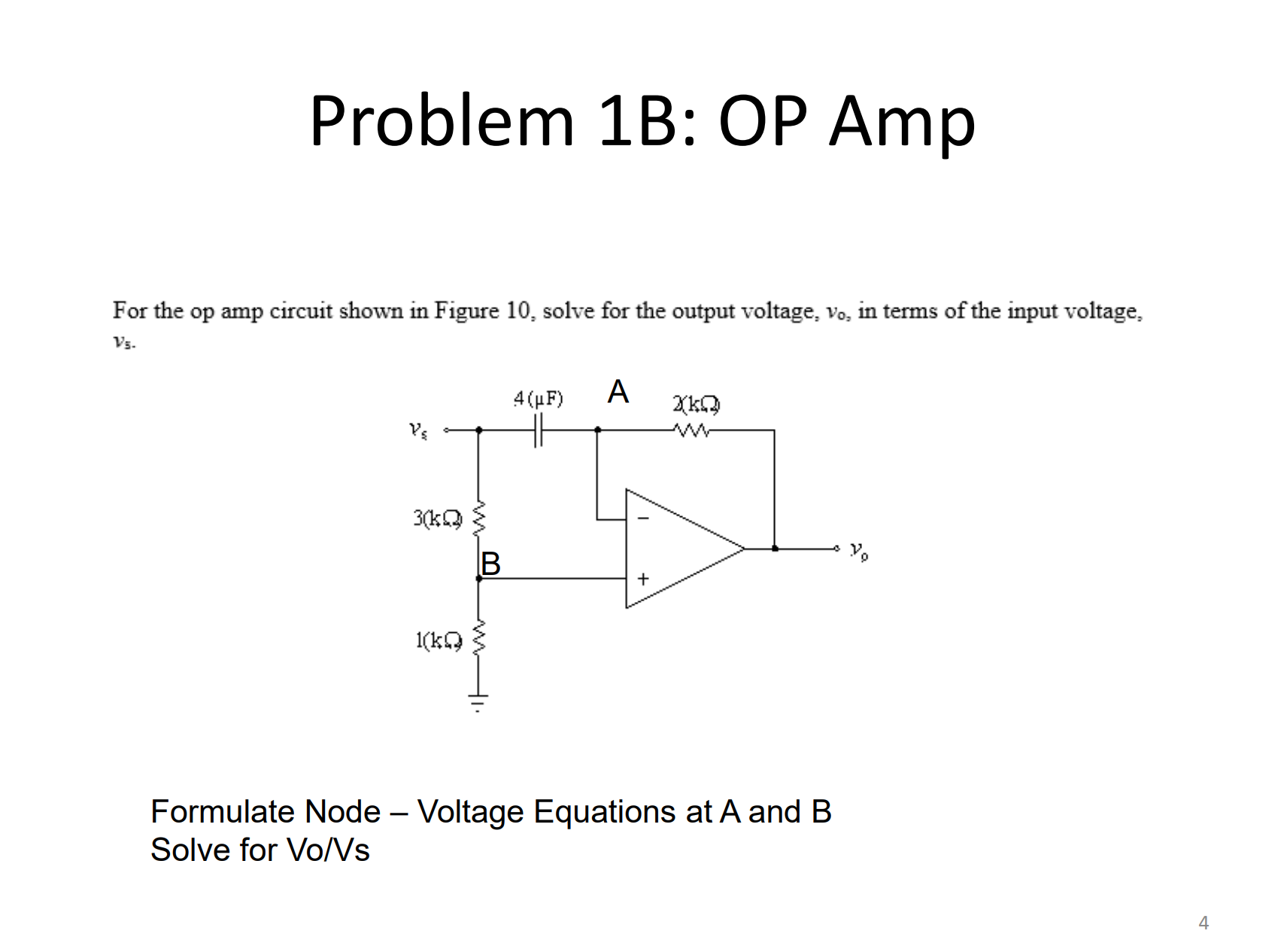 Solved Problem 1B: OP Amp For the op amp circuit shown in | Chegg.com
