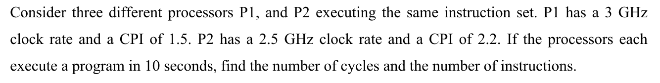 Solved Consider three different processors P1, and P2 | Chegg.com