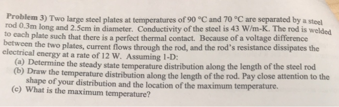 Solved Problem 3) Two large steel plates at temperatures of | Chegg.com