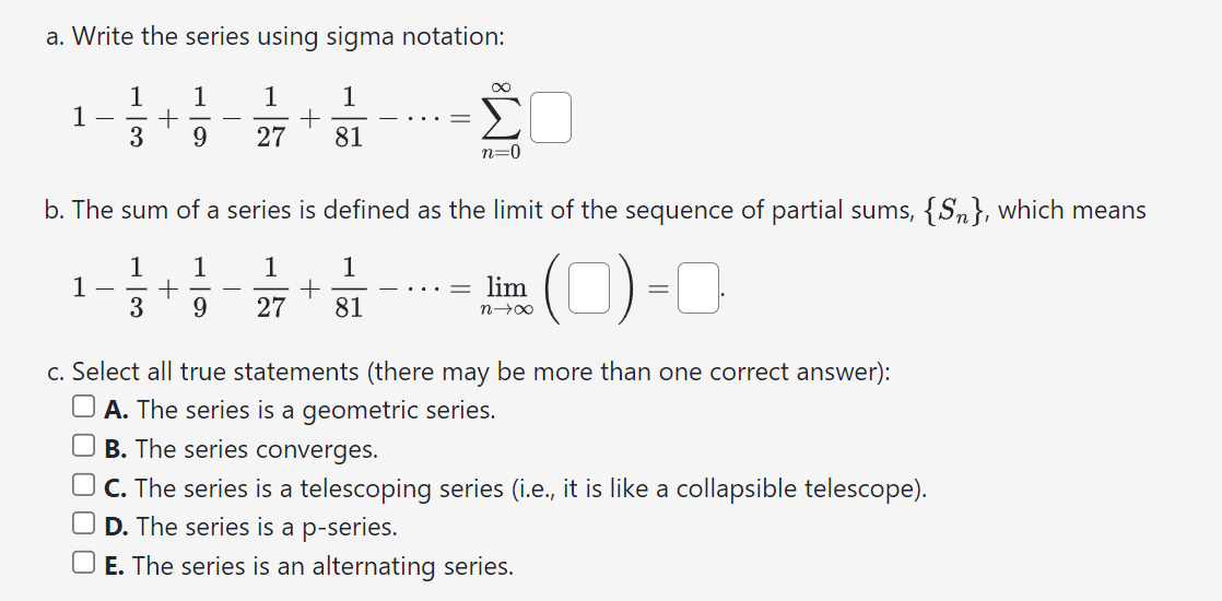 Solved a. Write the series using sigma notation: | Chegg.com