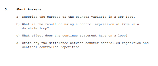 Solved . 3. Short Answers a) Describe the purpose of the | Chegg.com