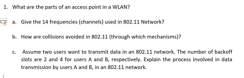 Solved 1. What are the parts of an access point in a WLAN? | Chegg.com