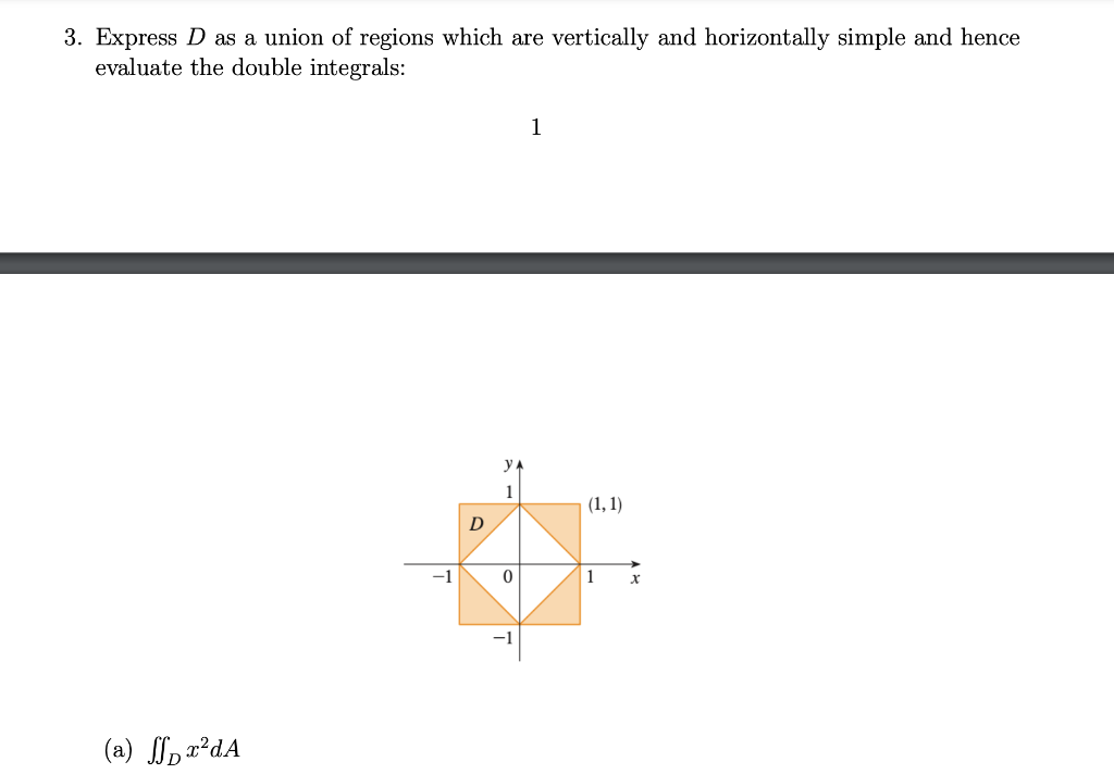 Solved 3. Express D as a union of regions which are | Chegg.com