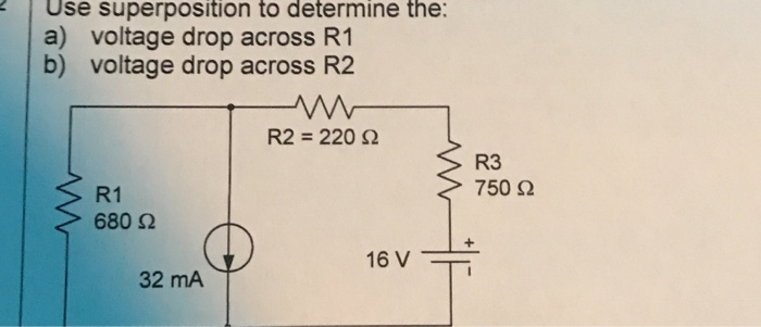 Solved Use superposition to determine the: a) voltage drop | Chegg.com
