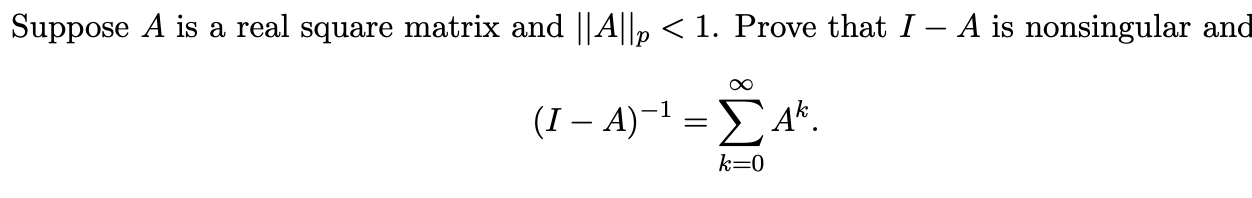 Solved Suppose A ﻿is a real square matrix and ||A||p