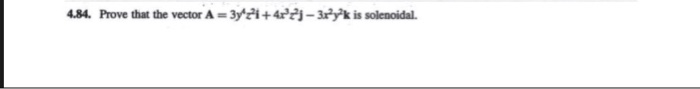 Solved 484. Prove that the vector A =JyH+4x1)-ryk is | Chegg.com