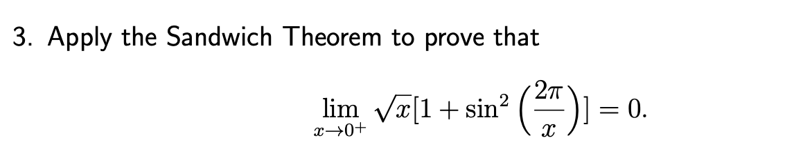 Solved Apply the Sandwich Theorem to prove | Chegg.com