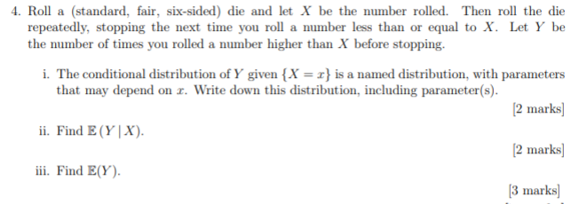 Solved 4. Roll a (standard, fair, six-sided) die and let X | Chegg.com