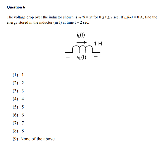 Solved Question 6 The voltage drop over the inductor shown | Chegg.com