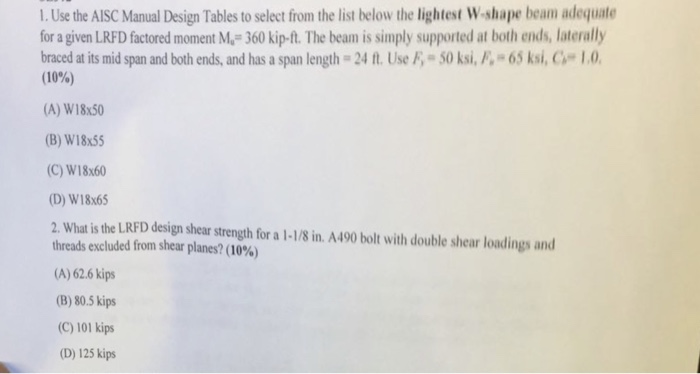 Solved 1. Use the AISC Manual Design Tables to select from | Chegg.com