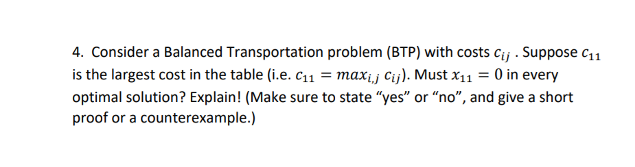 Solved 4. Consider a Balanced Transportation problem (BTP) | Chegg.com