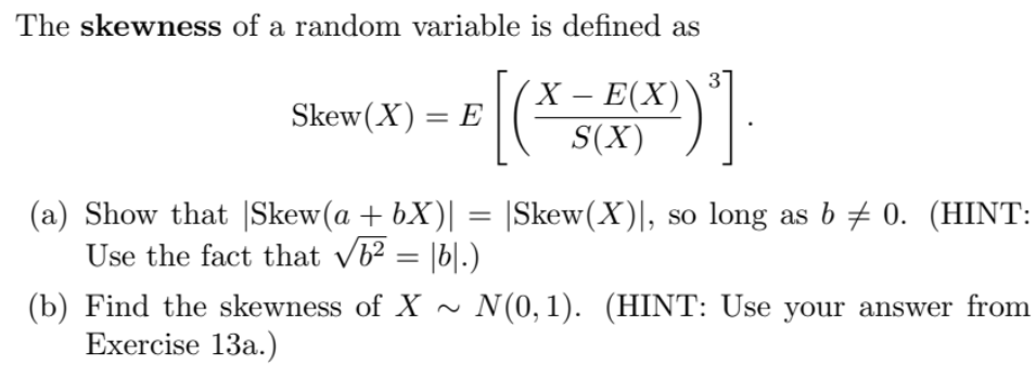 Solved The skewness of a random variable is defined as | Chegg.com