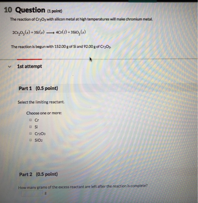 Solved 10 Question ( point) The reaction of Cr203 with | Chegg.com