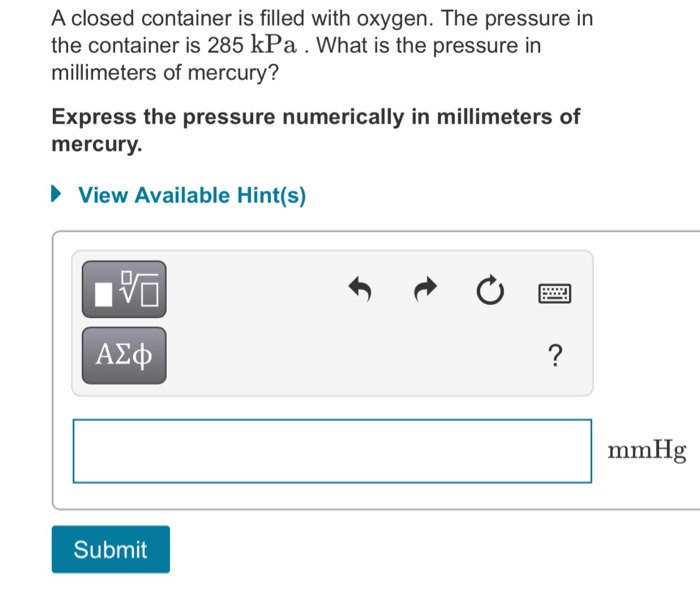 Solved A closed container is filled with oxygen. The | Chegg.com