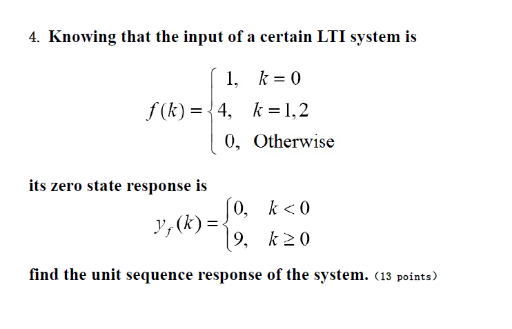 Solved 4. Knowing that the input of a certain LTI system is | Chegg.com