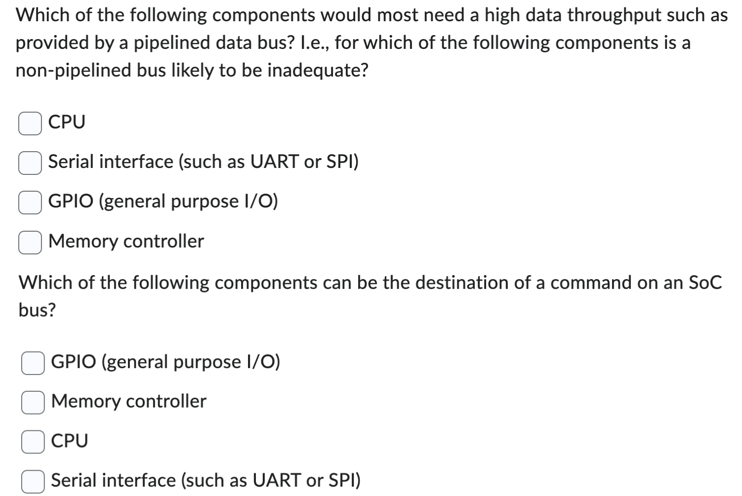 Solved Which of the following components would most need a | Chegg.com
