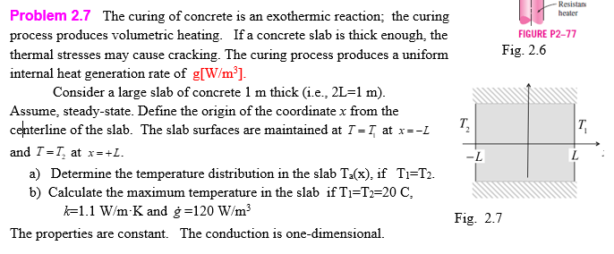 Solved Problem 2.7 The curing of concrete is an exothermic | Chegg.com