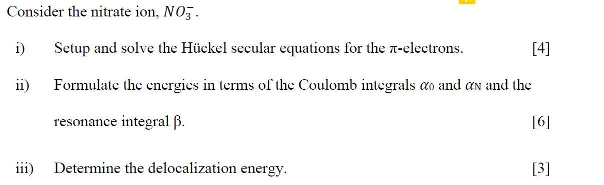 Solved Consider the nitrate ion, N03. i) Setup and solve the | Chegg.com