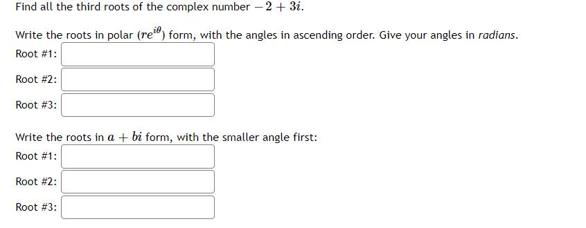 Solved Find all the third roots of the complex number - 2 + | Chegg.com