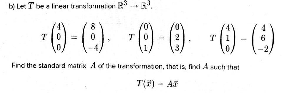 Solved B Let T Be A Linear Transformation R3 R3 0 0 0 0