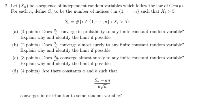 Solved 2. Let (Xn) be a sequence of independent random | Chegg.com