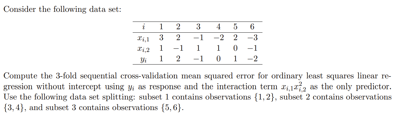 Solved Consider the following data set: Compute the 3-fold | Chegg.com