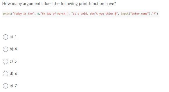 Solved How many arguments does the following print function | Chegg.com