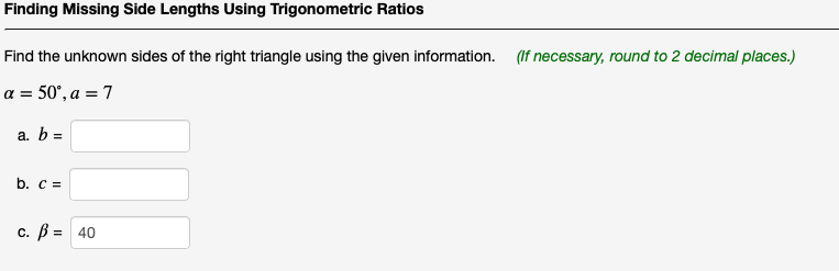 Solved Finding Missing Side Lengths Using Trigonometric | Chegg.com