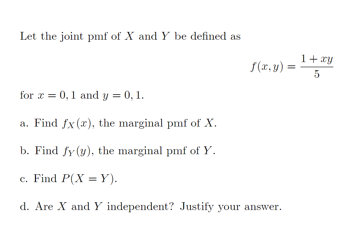 Solved Let the joint pmf of X and Y be defined as | Chegg.com